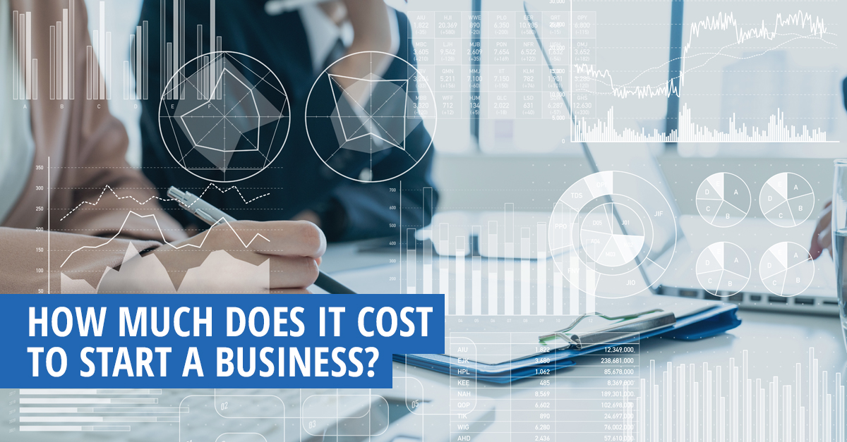 How Much Does It Cost To Start A Business How Much Does It Cost To Start A Business