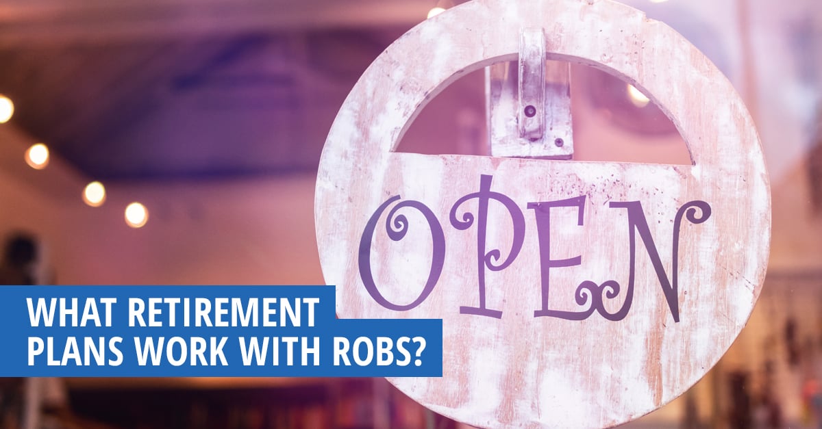 What Retirement Plans Work With ROBS?