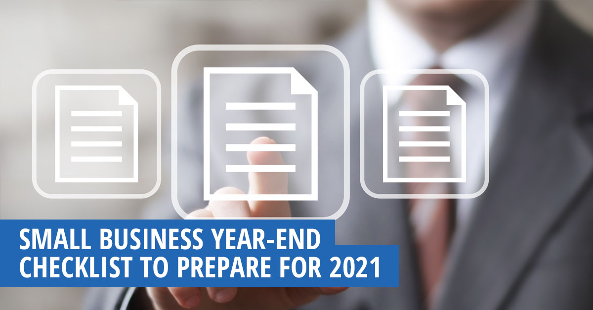 Small Business Year-End Checklist to Prepare for 2021